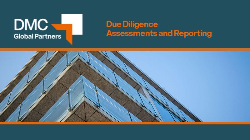 Due Diligence Assessments & Reporting - DMC Global Partners